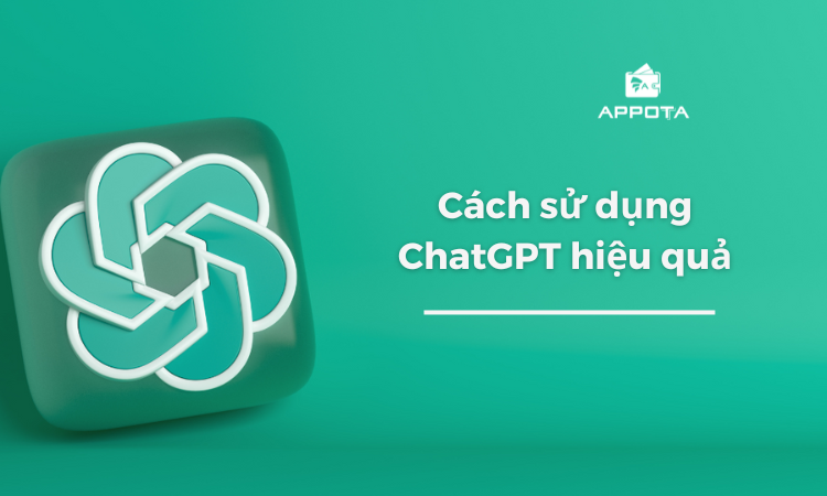 Viết Yêu Cầu Prompt Và Cách Sử Dụng Chatgpt Hiệu Quả 